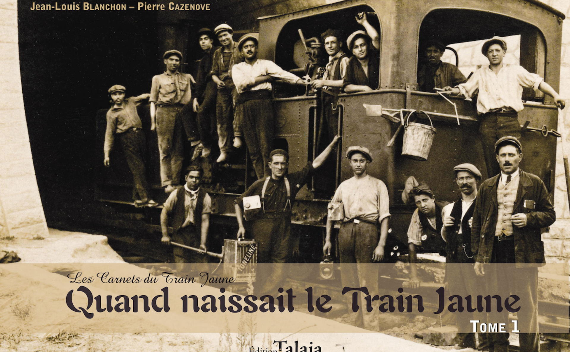 Les carnets du Train Jaune, épisode 2 - Destination Train Jaune